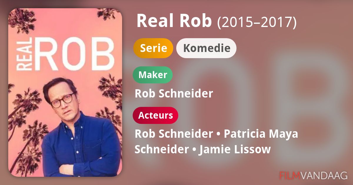 Real Rob (serie, 2015–2017) - FilmVandaag.nl