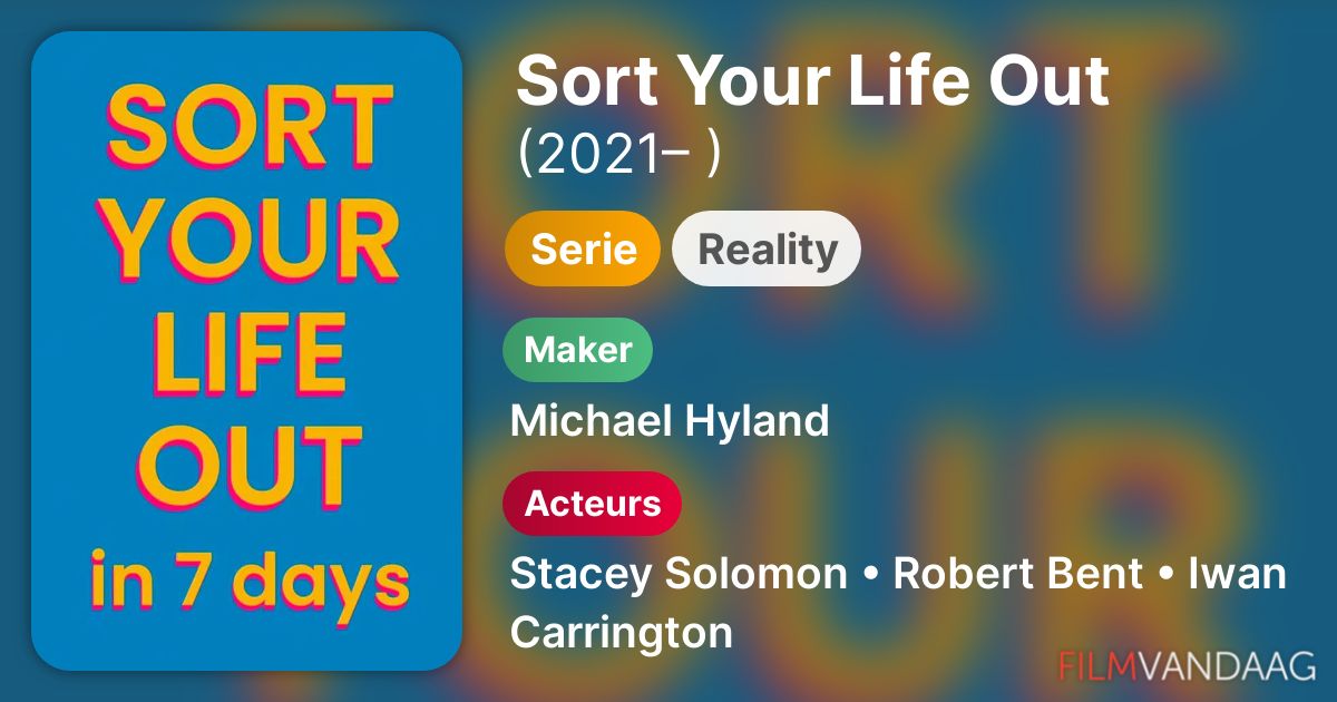 Sort Your Life Out (serie, 2021– ) - FilmVandaag.nl