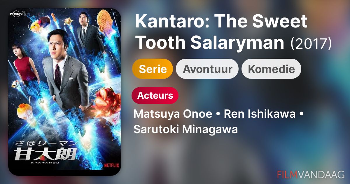 Kantaro: The Sweet Tooth Salaryman (serie, 2017) - FilmVandaag.nl
