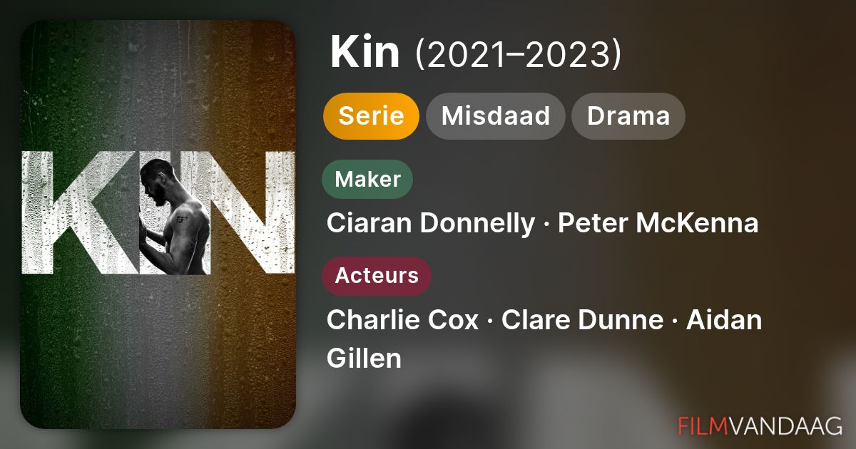 Kin (serie, 2021–2023) - FilmVandaag.nl