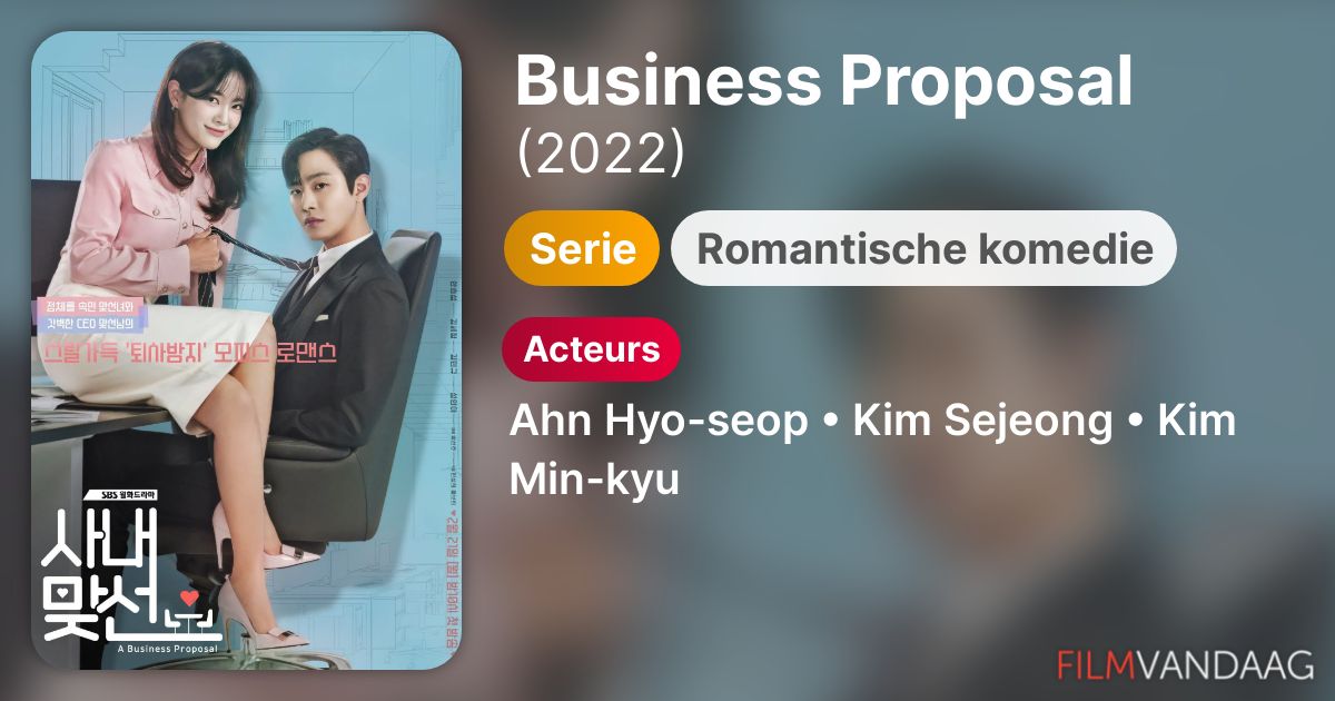 Volledige Cast van Business Proposal (serie, 2022) - FilmVandaag.nl