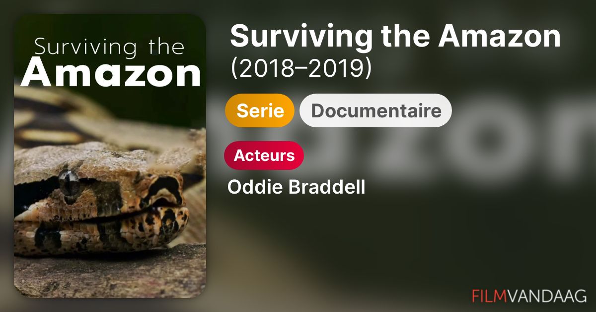 Surviving the Amazon (serie, 2018–2019) - FilmVandaag.nl