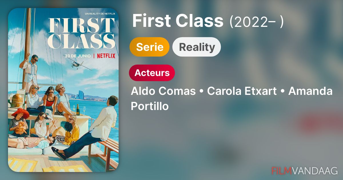 First Class (serie, 2022– ) - FilmVandaag.nl