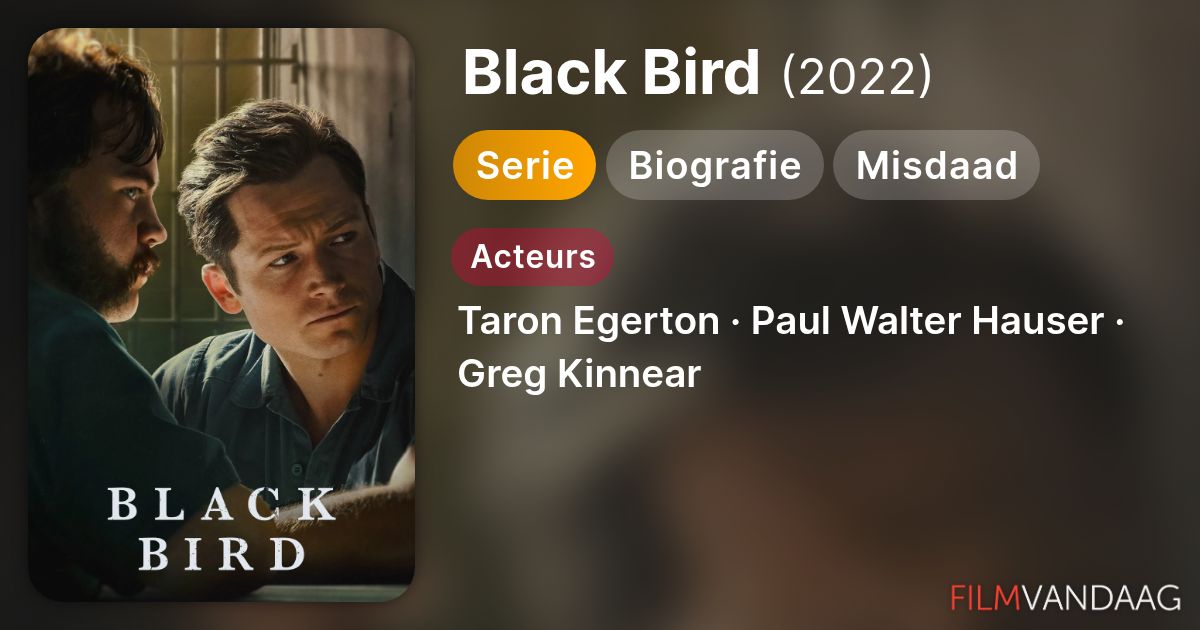 Black Bird (serie, 2022) - FilmVandaag.nl