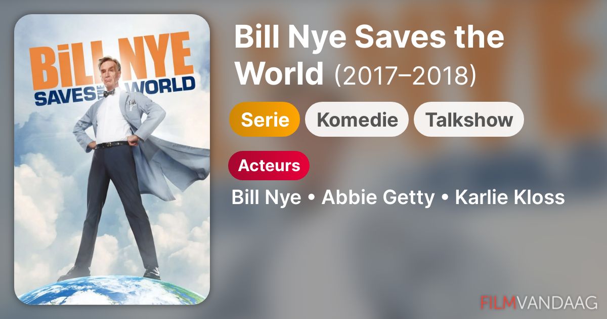 Bill Nye Saves the World (serie, 2017–2018) - FilmVandaag.nl