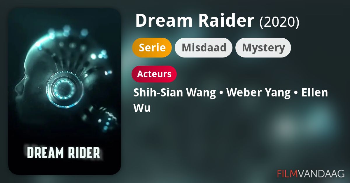 Dream Raider (serie, 2020) - FilmVandaag.nl